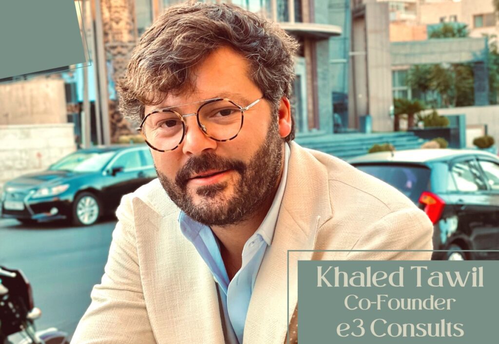 Creating Everlasting Experiences With e3Consults - Khaled Tawil