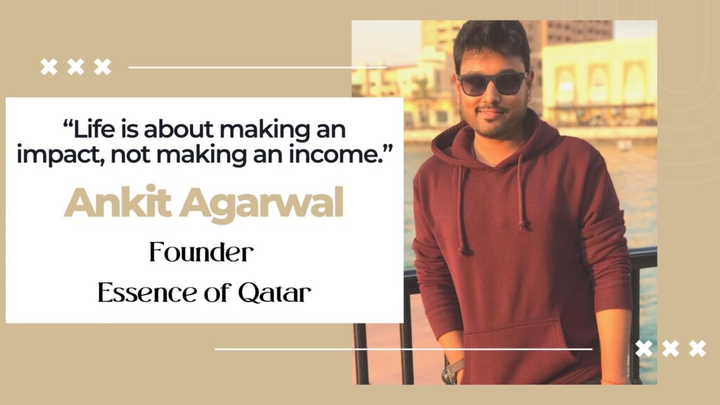 The Ultimate Journey Of Ankit Agarwal – Talking About Passion, Art & Work