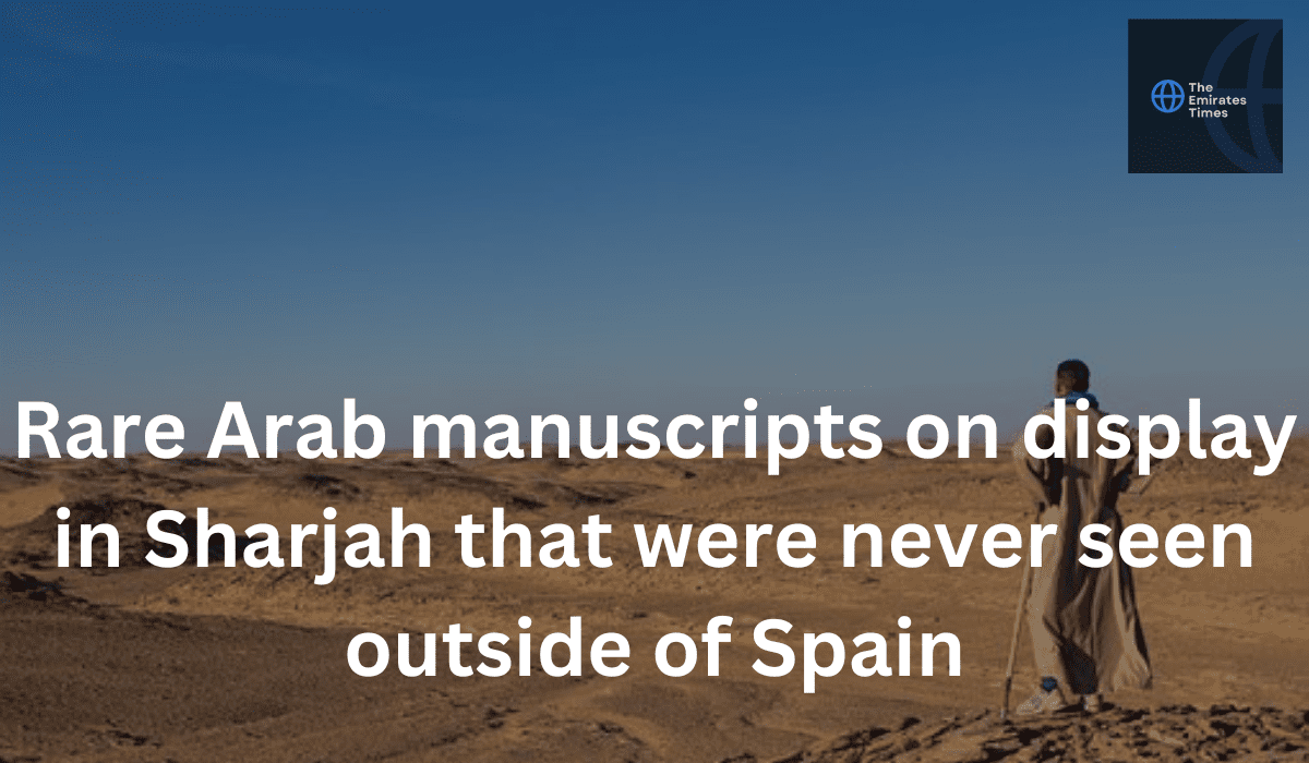 Rare Arab Manuscripts On Display In Sharjah That Were